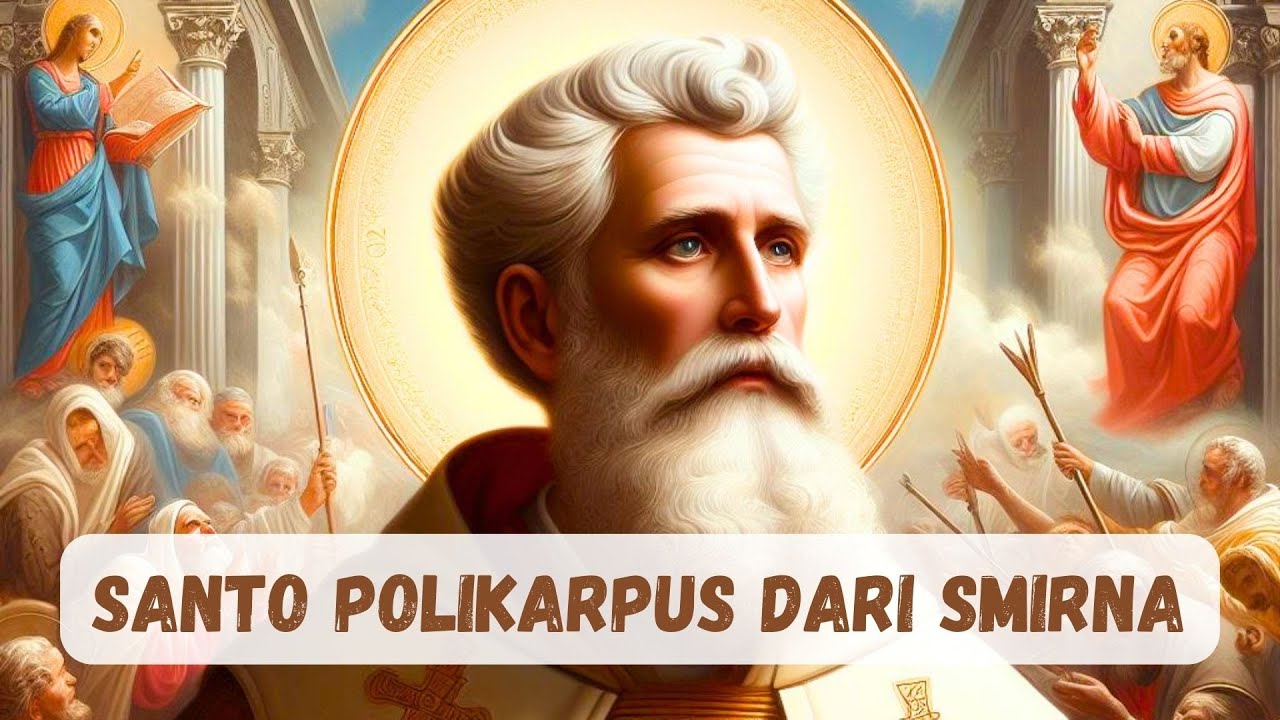Santo Polikarpus, Uskup dan Martir (23 Februari) – Gereja Katolik ST ...