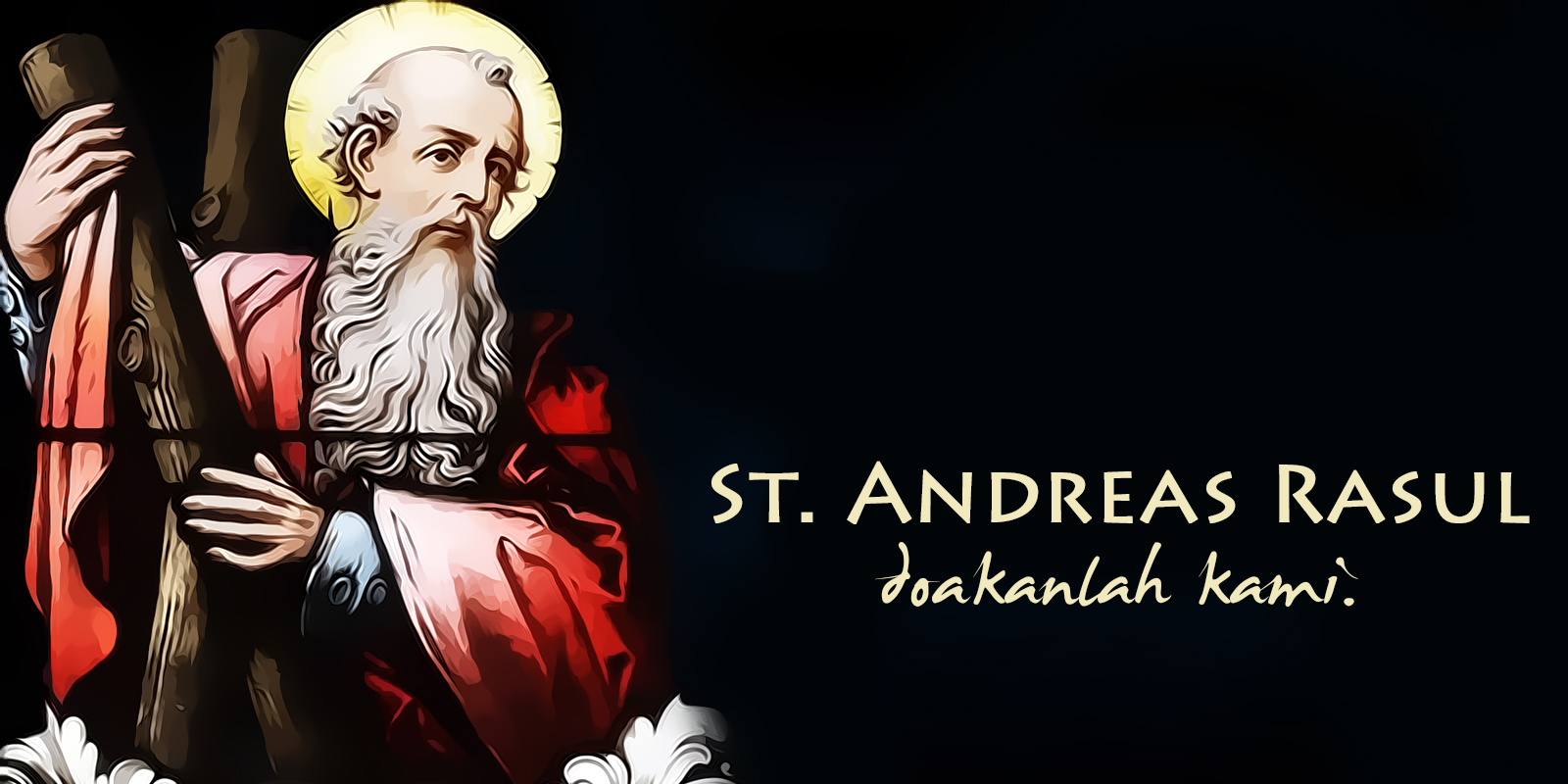 Santo Andreas, Rasul dan Martir (30 November) – Gereja Katolik ST ...